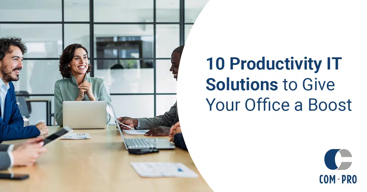 Top 10 IT Solutions to Boost Productivity in Your Office 2026 | Com Pro